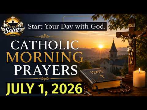Catholic Morning Prayer July 1 2026 | Seek God's Justice