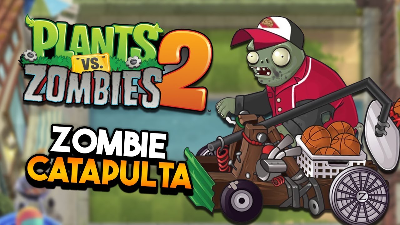 ¡ZOMBIES CON CATAPULTAS! - Plants vs Zombies 2 - YouTube