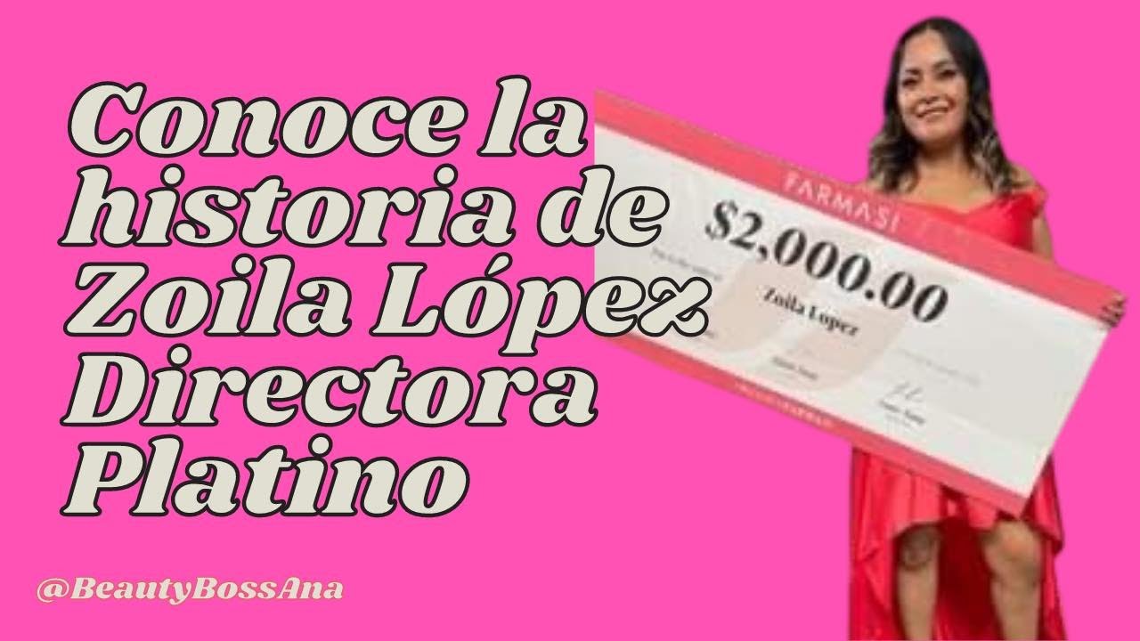 DIRECTORA GERENTE PLATINO -ZOILA LOPEZ #FARMASI - YouTube