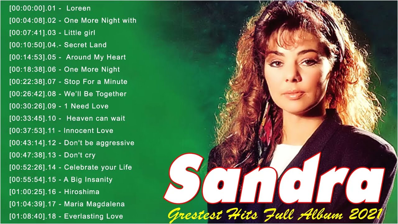The Best Of Sandra Greatest Hits Full Album 2021 - Sandra Best Songs Of ...