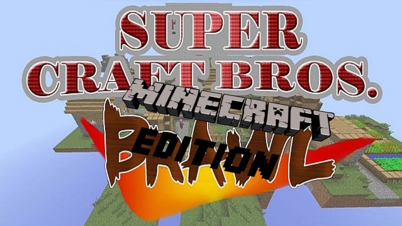 Super Craft Bros-MINECRAFT EDITION! - YouTube