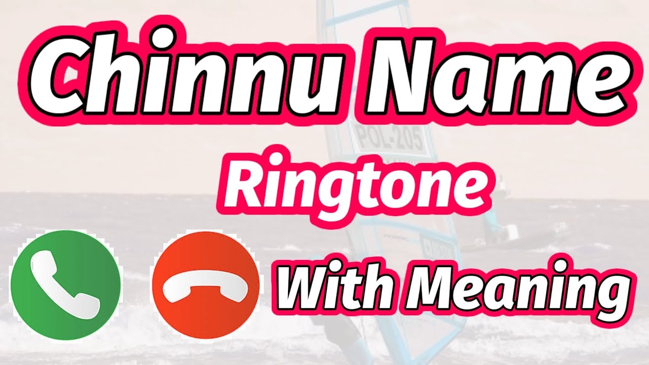 Chinnu Name Ringtone | Chinnu Naam ki Ringtone | Chinnu Ringtone ...