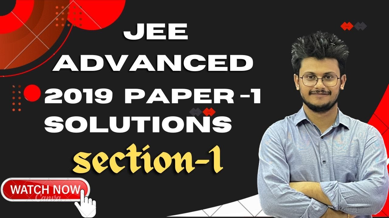 Jee Advanced 2019 paper 1 Section 1 Chemistry Solutions by Vishal Sir ...