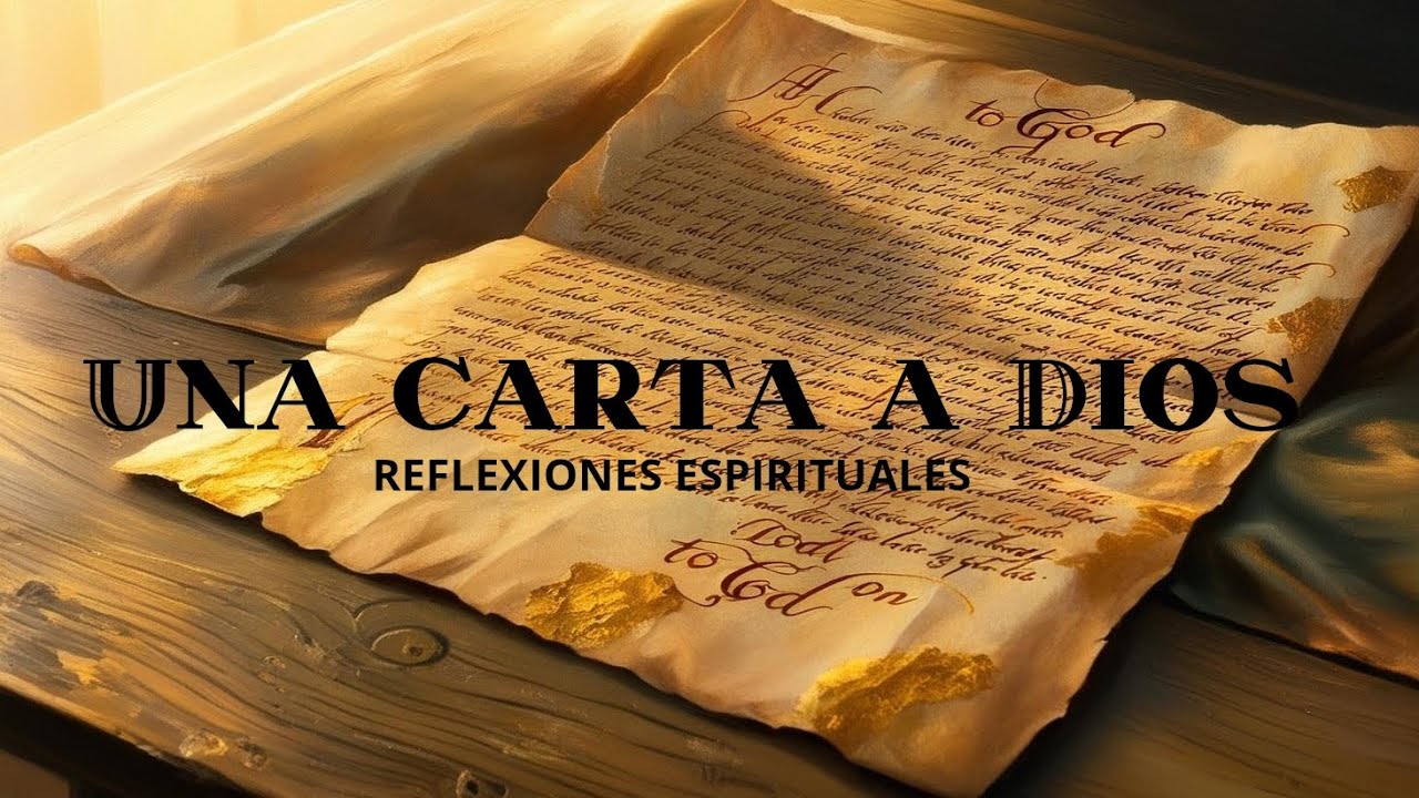 Una carta a Dios - Reflexiones espirituales #coachingtranspersonal # ...