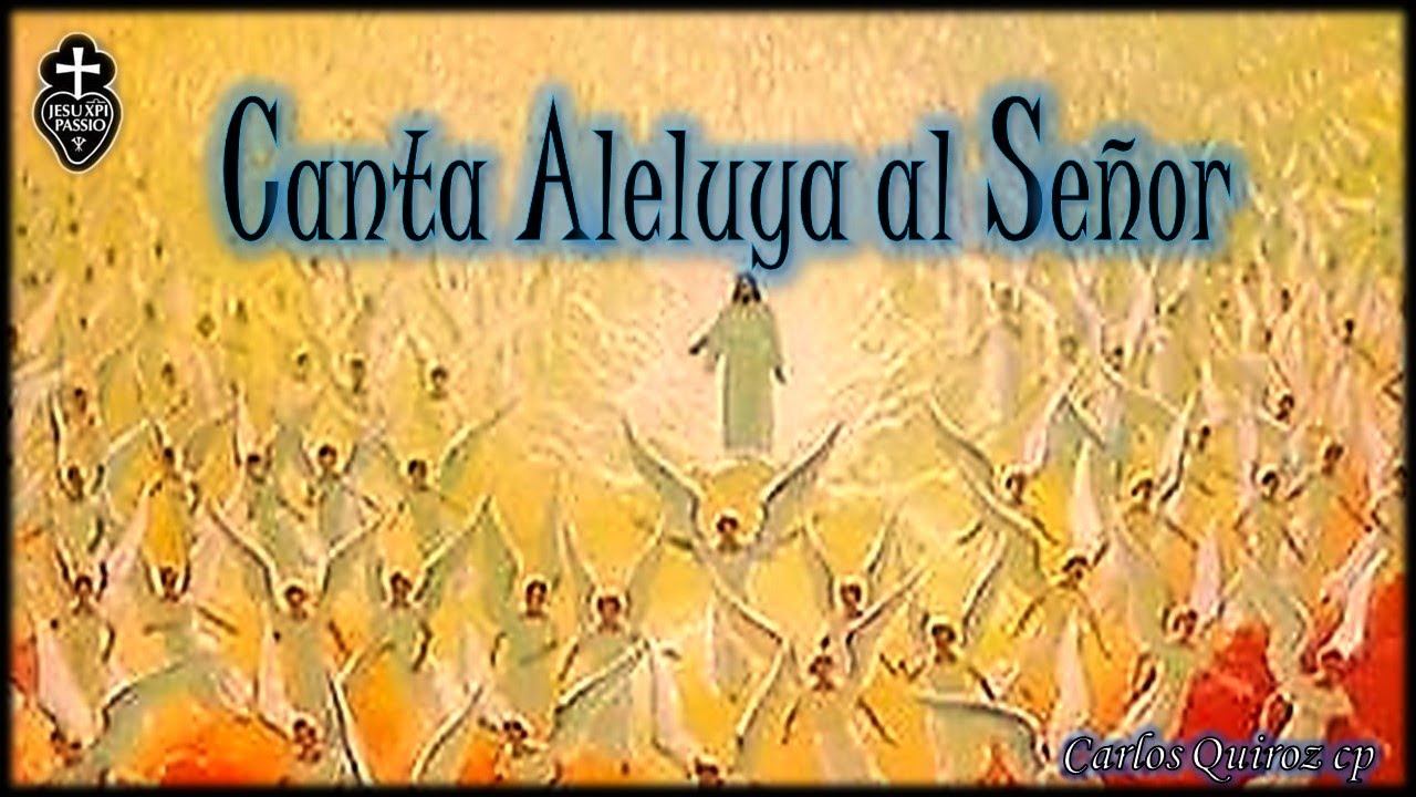 Canta Aleluya al Señor - YouTube