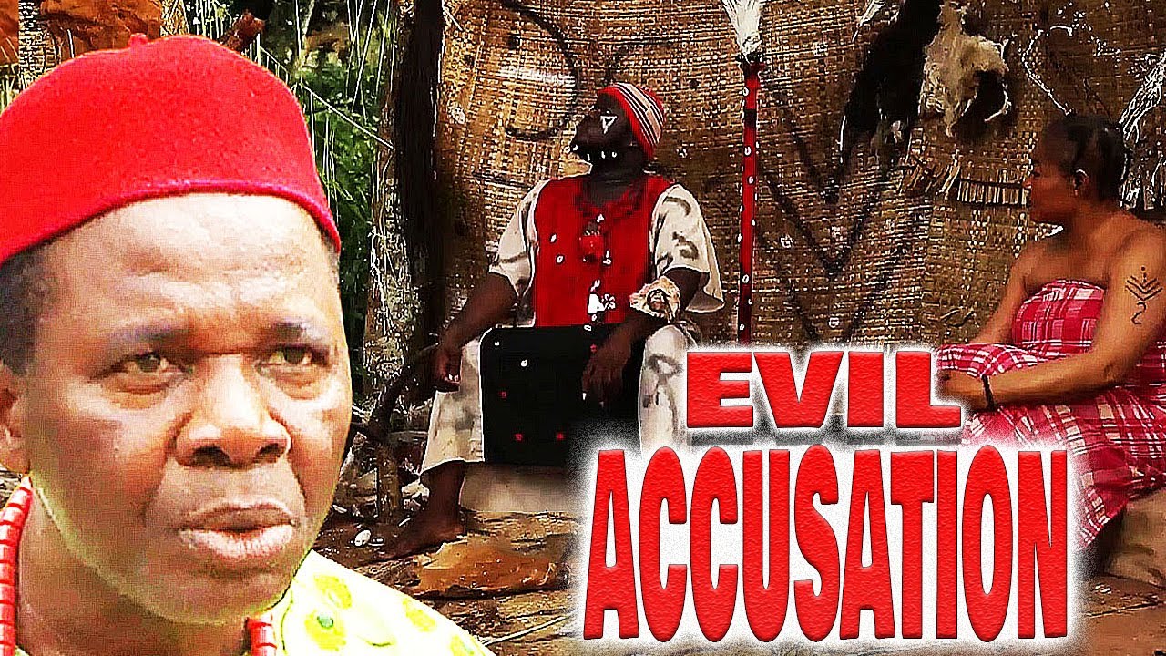 EVIL ACCUSATION - Flying Baby (CHIWETALU AGU, EMEKA NWOSU, NGOZI NNAJI ...