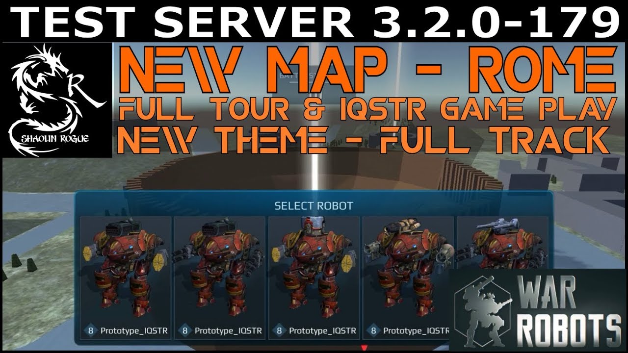 War Robots - New Map: Rome - New Theme Full Track - Prototype IQSTR ...