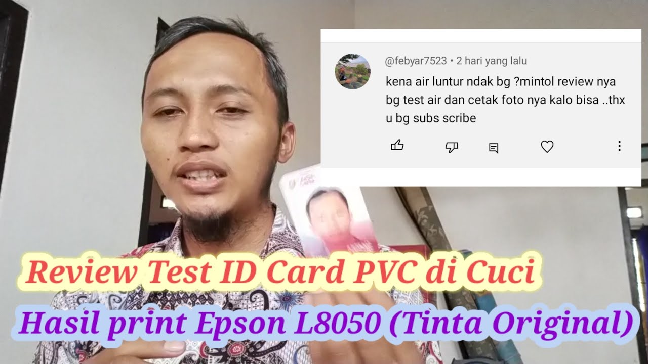 Review Hasil Cetak ID Card Print Epson L8050 - Test Air/Dicuci - YouTube