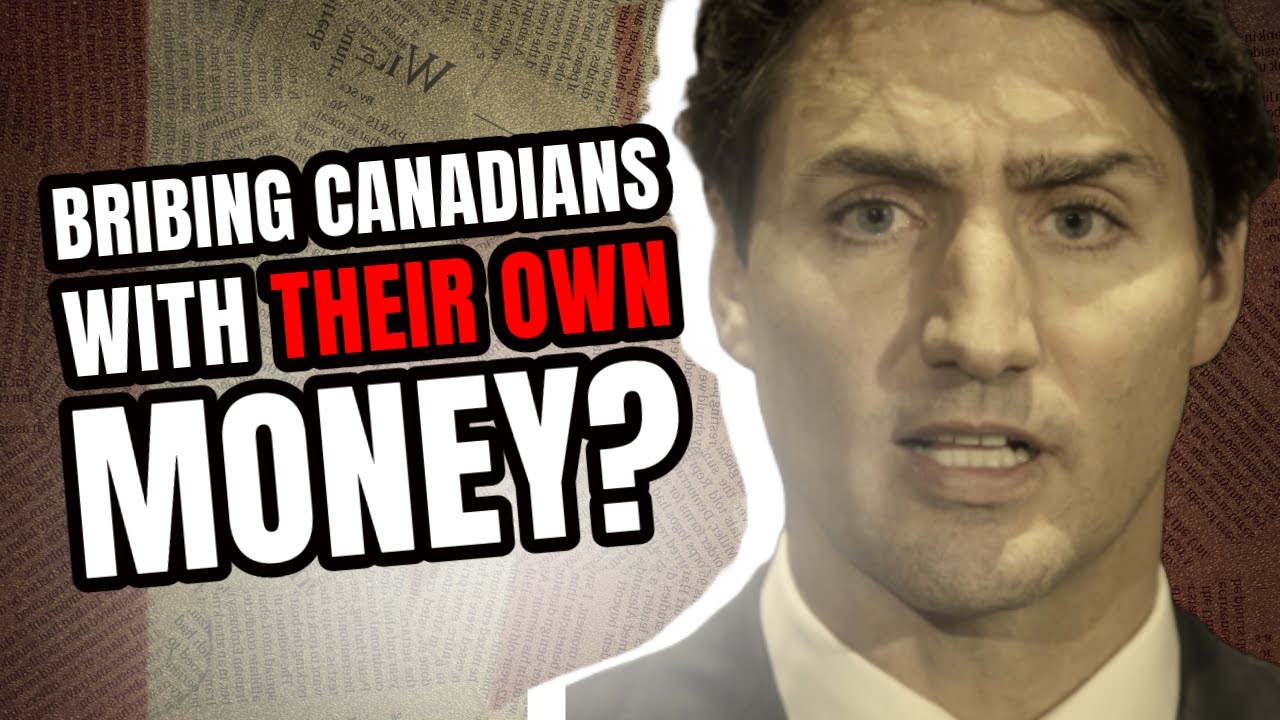 Trudeau Uses YOUR OWN Money to Bribe You - YouTube
