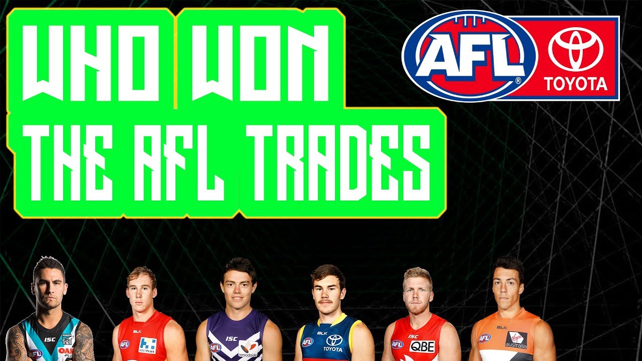 2018 AFL TRADES.. Who Won Their Deals? - YouTube