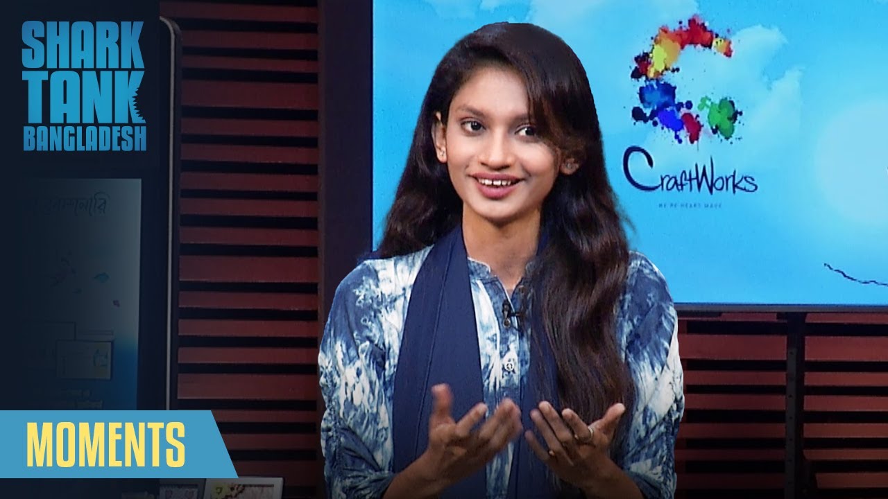 Shark Tank Bangladesh S1 | CraftWorks Pitch | Jarin Tasnim Anan ...