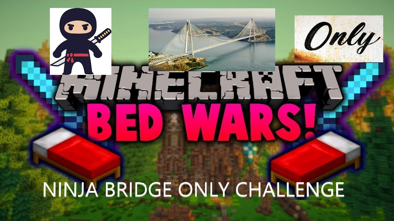 Ninja Bridge *ONLY* Challenge - Minecraft Bedwars - YouTube
