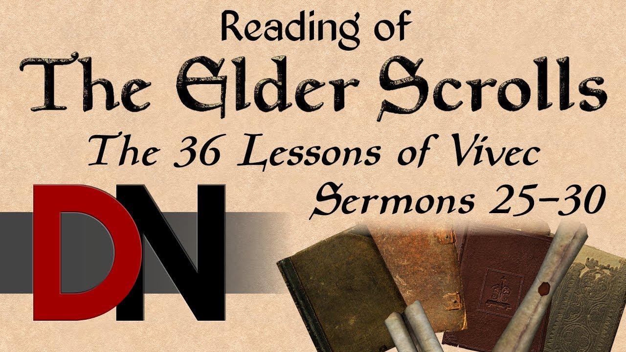 The 36 Lessons Lessons of Vivec, Sermons 25-30 - Reading of The Elder ...