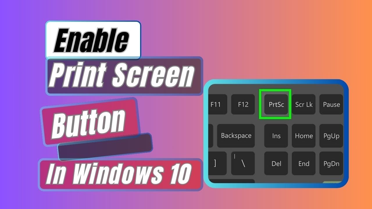 Enable Print Screen Button to Open Screen Snipping in Windows 10 - YouTube