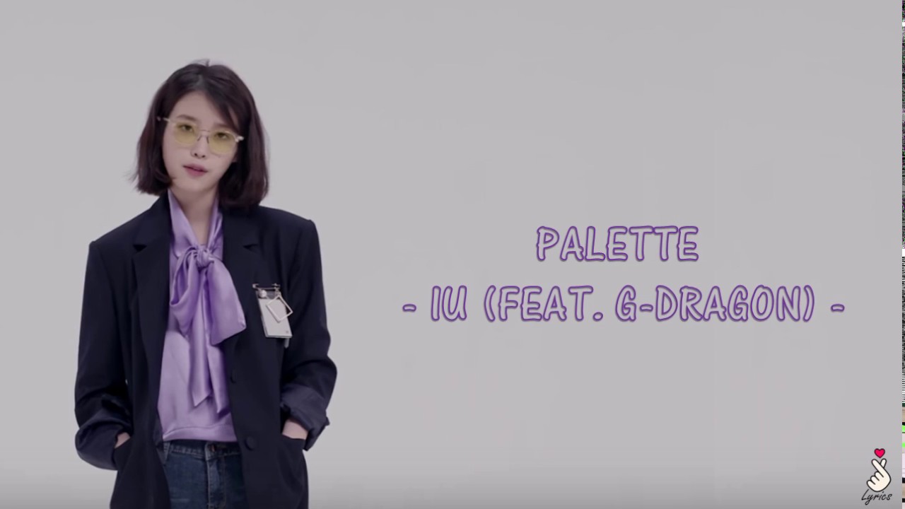 IU – PALETTE (FEAT. G-DRAGON) - YouTube