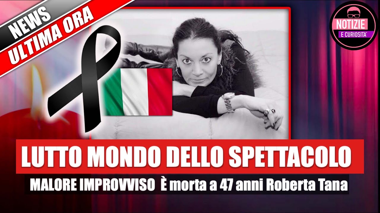 LUTTO MONDO DELLO SPETTACOLO: MALORE IMPROVVISO È morta a 47 anni ...
