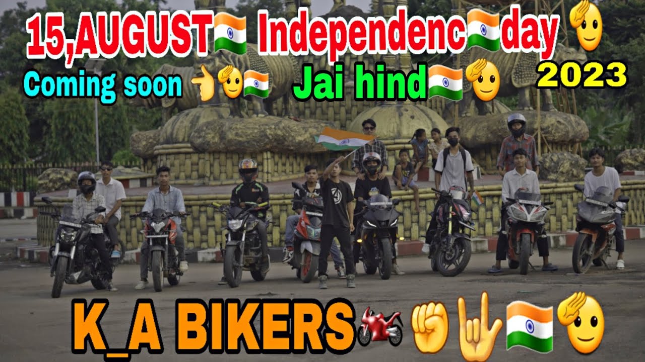 15,August || Independence day 🇮🇳🫡Coming soon🫡🇮🇳 2023 || @Kathepoorrider ...