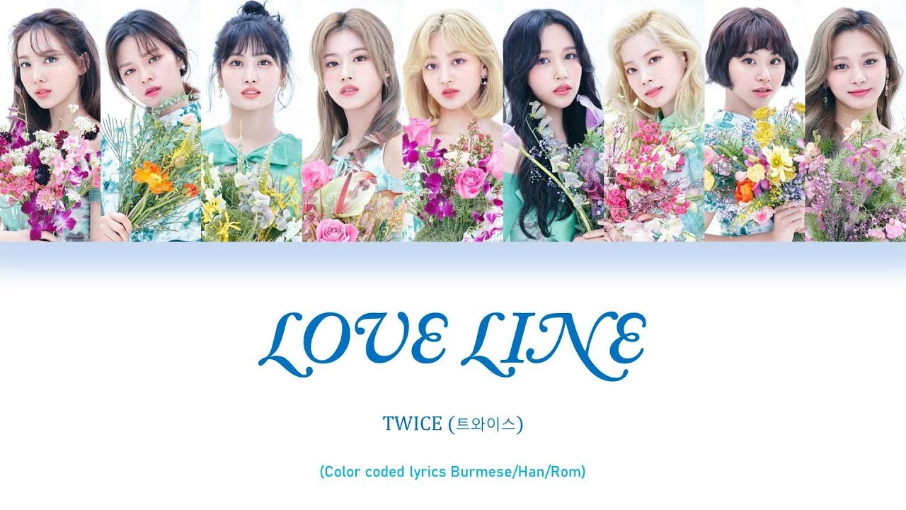 TWICE - Love Line lyrics (Myanmar/Hangul/Romanization) - YouTube
