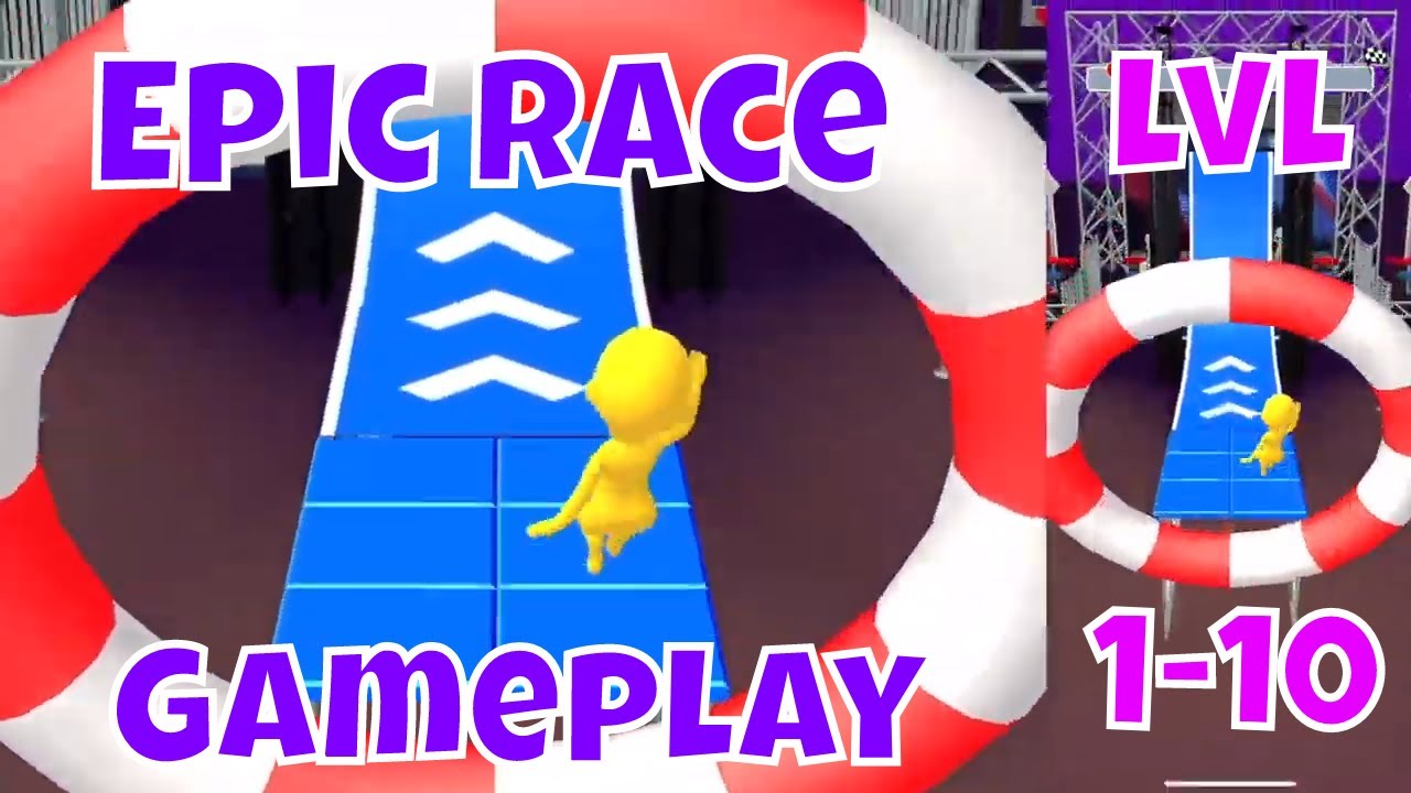 EPIC RACE Full Screen Gameplay 1-10 Perfect Full Screen (iOS, Android ...