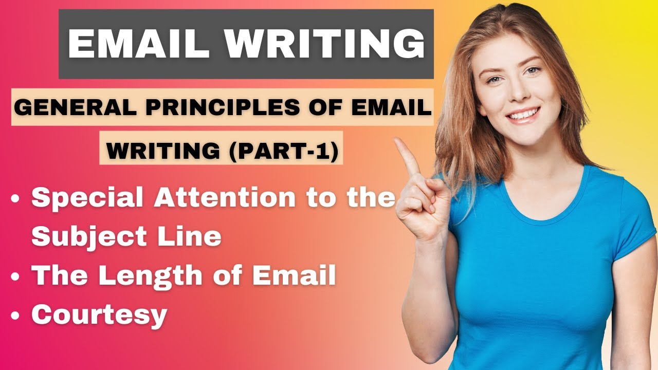 Email Writing! General Principles of Email Writing (Part-1)!Tips For ...