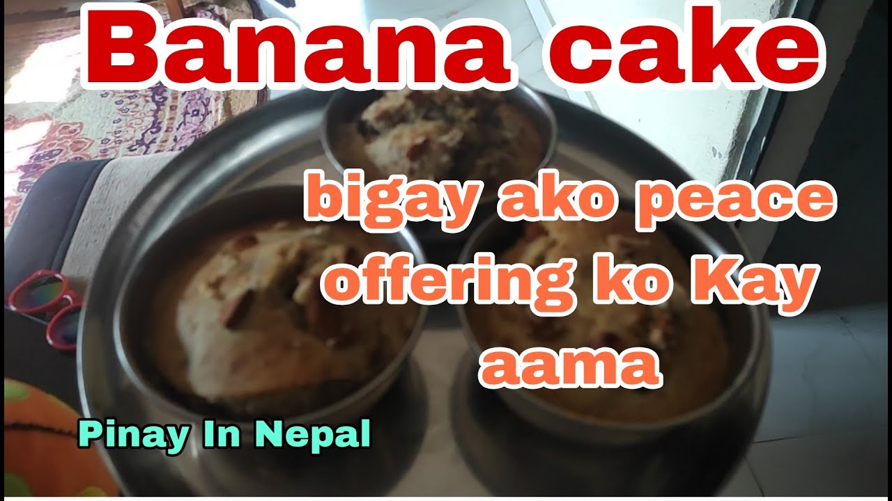 Banana cake peace offering natin Kay aama - YouTube