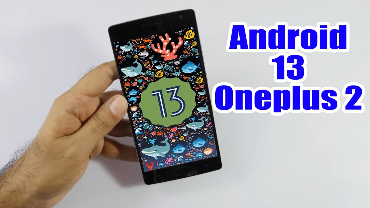 Install Android 13 on Oneplus 2 (LineageOS 20) - How to Guide! - YouTube