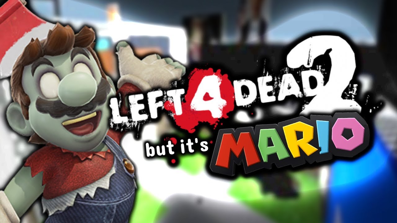 Left 4 Dead 2, but it's MARIO... - YouTube