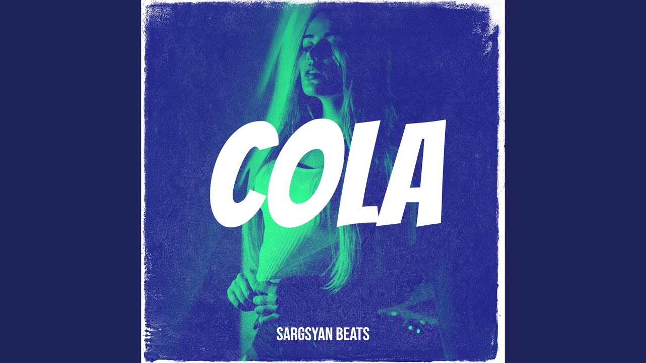 Cola - YouTube