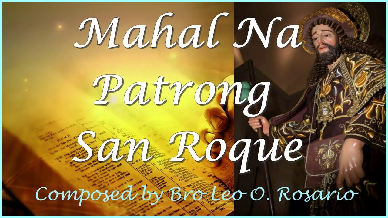 MAHAL NA PATRONG SAN ROQUE - AWIT KAY SAN ROQUE - YouTube