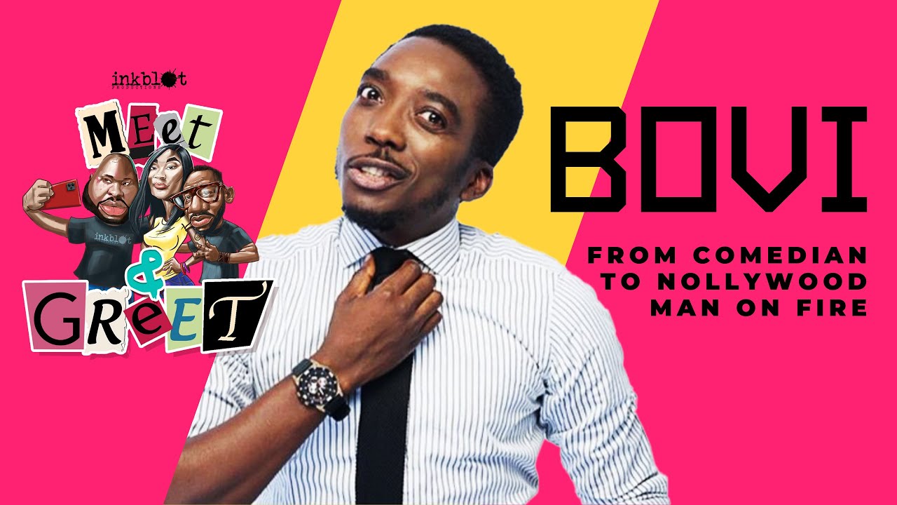 Bovi, From Comedian to Nollywood Man on Fire - Inkblot Meet and Greet ...