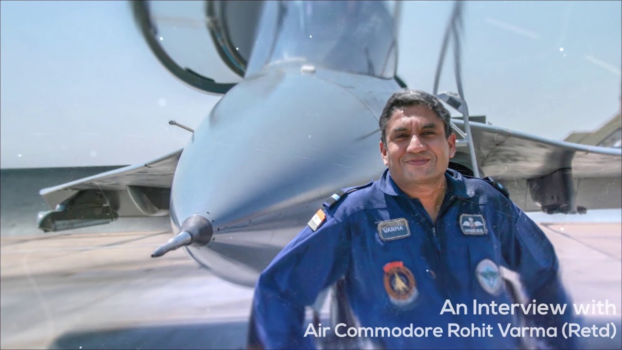 From the Cockpit of LCA Tejas : An Interview with Air Cmde Rohit Varma ...