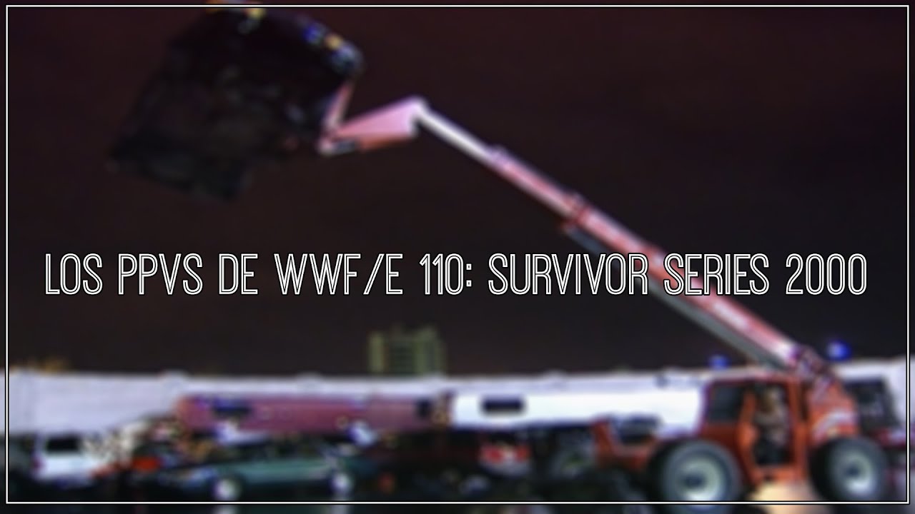 Los PPVS de WWF/E 110: Survivor Series 2000 REVIEW | Hot Tag - YouTube