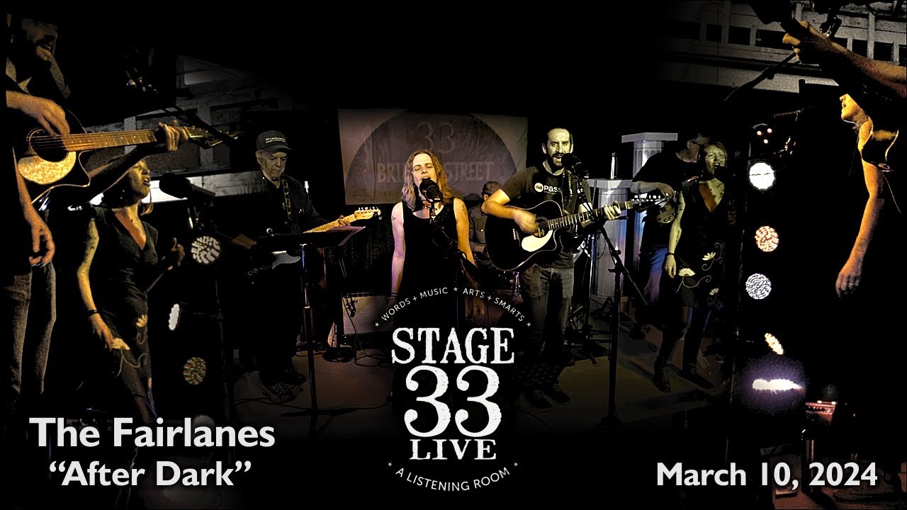 The Fairlanes - After Dark (Stage 33 Live; March 10, 2024) - YouTube