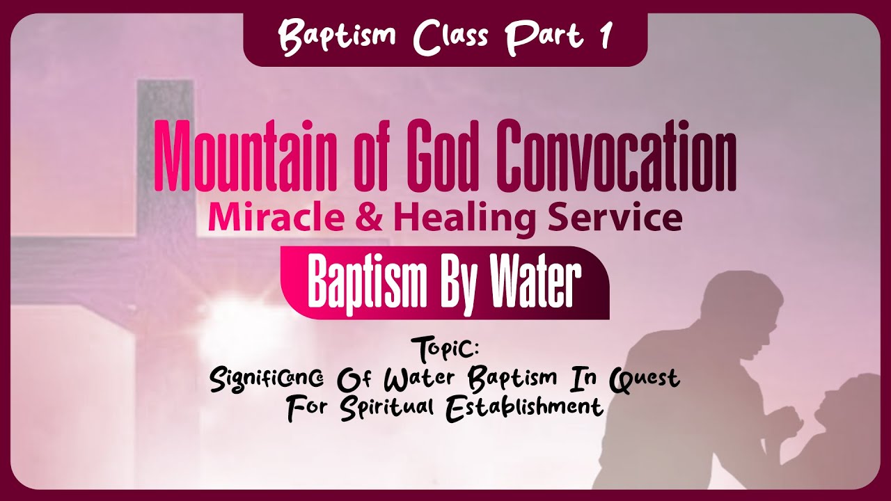 MOUNTAIN OF GOD CONVOCATION, HOLLY COMMUNION SERVICE || BAPTISM CLASS ...
