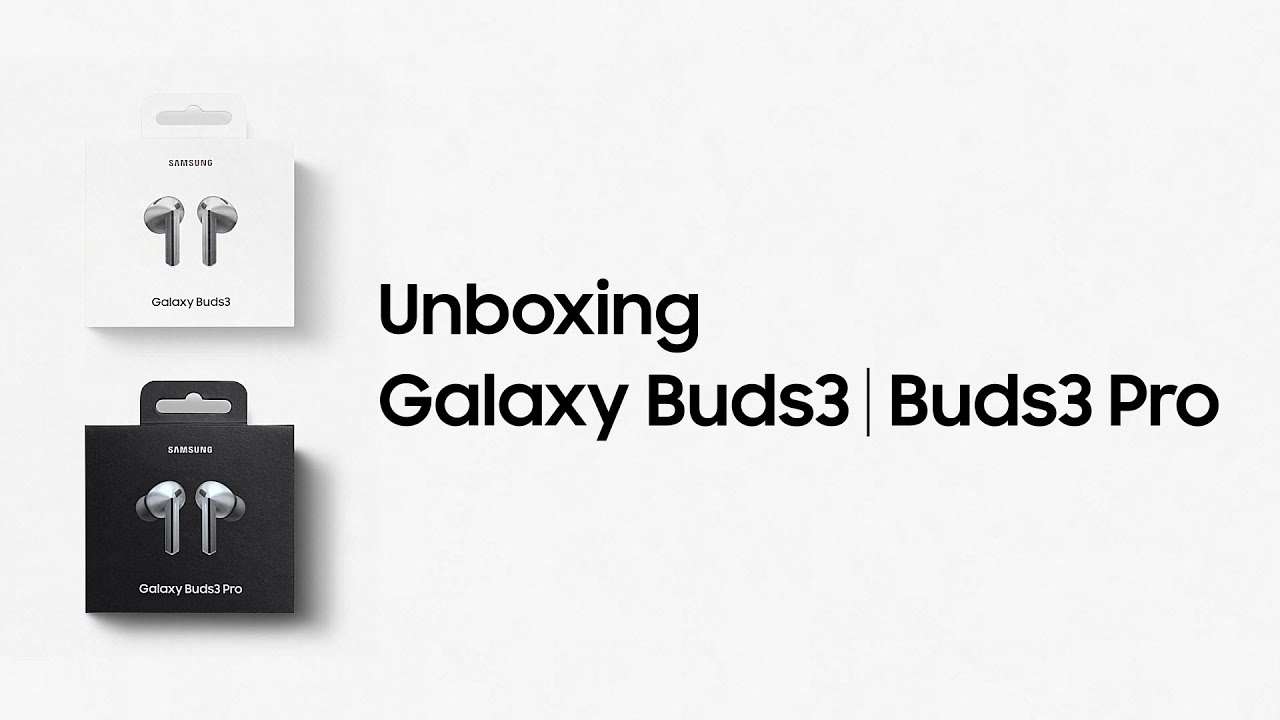 Galaxy Bud3 | Buds3 Pro: Official Unboxing | Samsung - YouTube