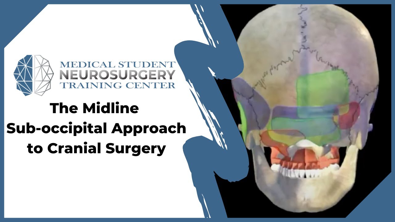 The Midline Sub-occipital Approach to Cranial Surgery - YouTube