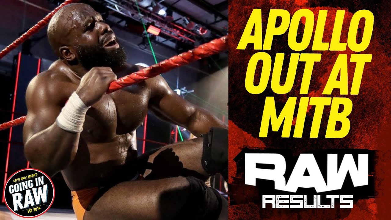 Apollo Crews Out Of Money In The Bank? WWE Raw Review & Results | Going ...