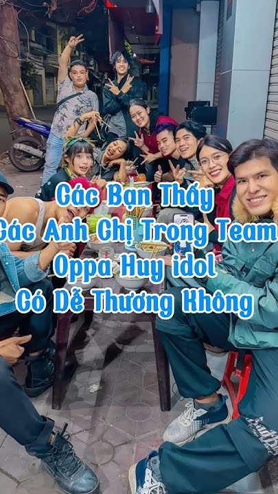 Các Bạn Thấy Các Anh Chị Trong Team Oppa Huy idol Có Dễ Thương Không #huyseoul #Shorts - YouTube