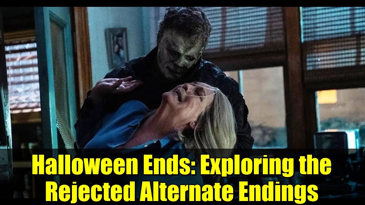 Halloween Ends: Exploring the Rejected Alternate Endings - YouTube