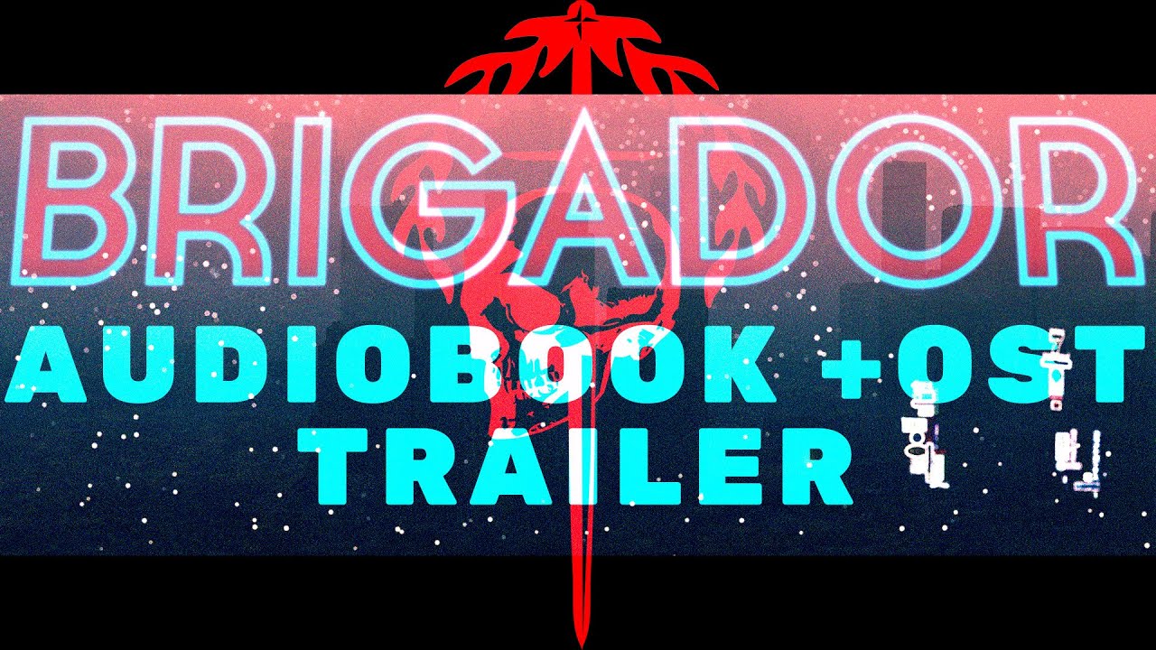Brigador Audiobook + OST Trailer - YouTube