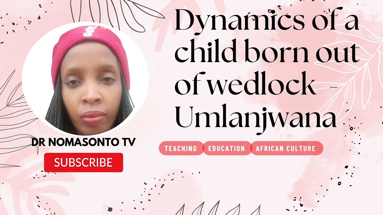 Day 3 - What is inhlawulo/damages for? |Dynamics of a child born out of ...