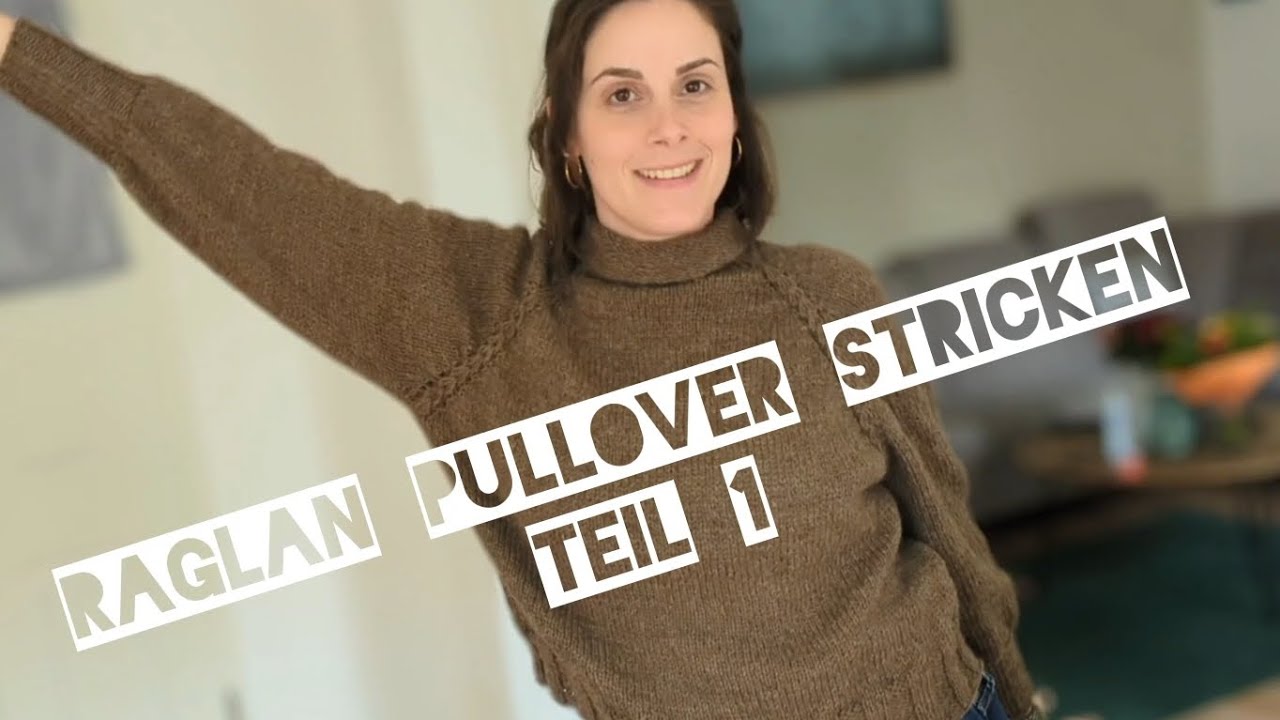 Pullover stricken | Raglan berechnen | Zopfmuster | Raglanaufteilung ...