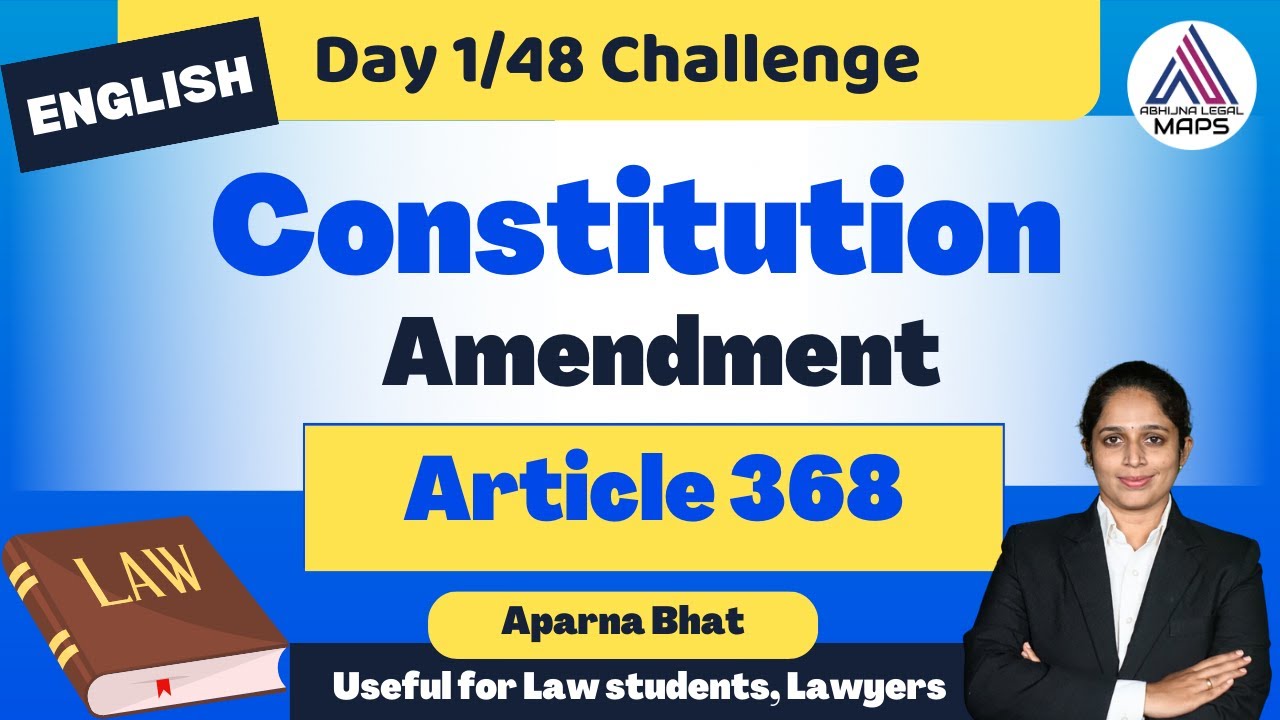 Article 368 of Constitution l Amendment l Day 1/48 Challenge l Aparna ...