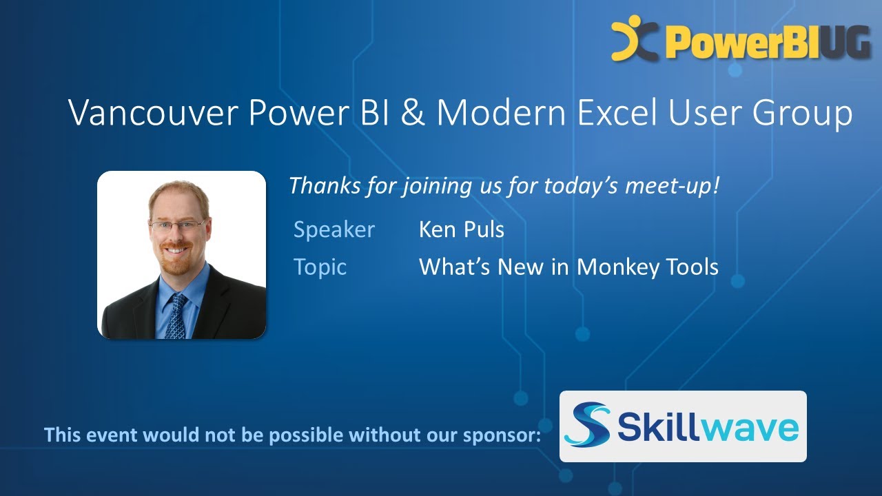 What's New in Monkey Tools | Ken Puls - VanPUG Excel Edition-Jan 2023 ...
