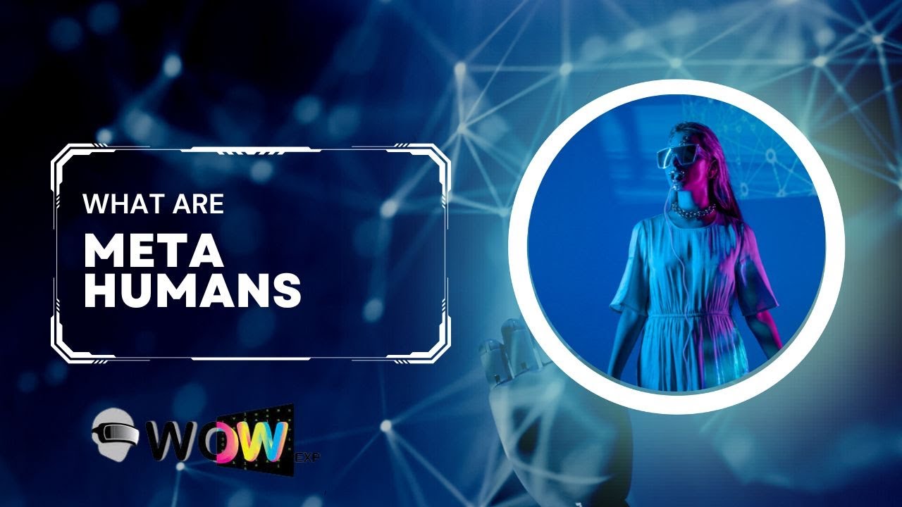 What are Meta Humans? - YouTube