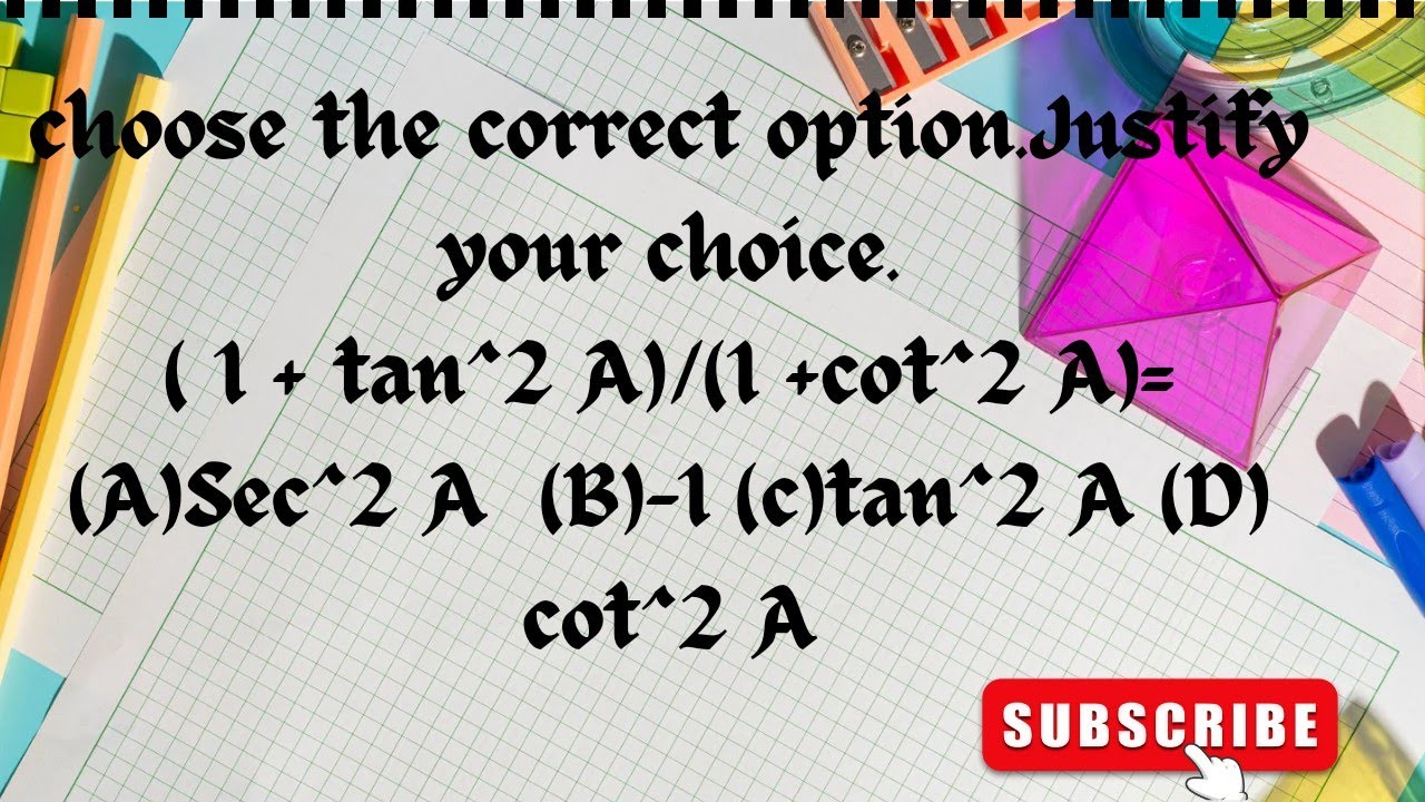 1 + tan2A/1 + cot2A = Tan2A | 1 + tan square A/1 + cot square A ...
