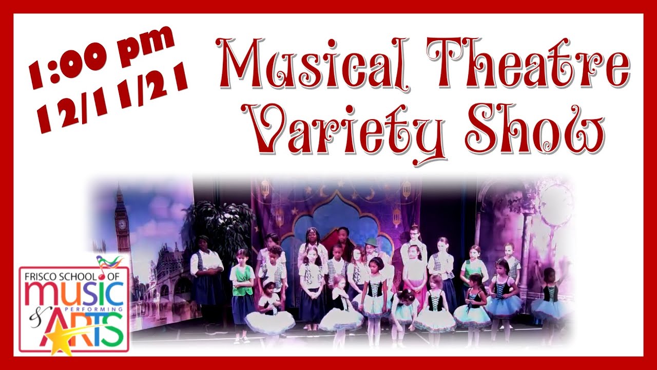Musical Theatre Variety Show - 12/11/21 - 1:00 - YouTube