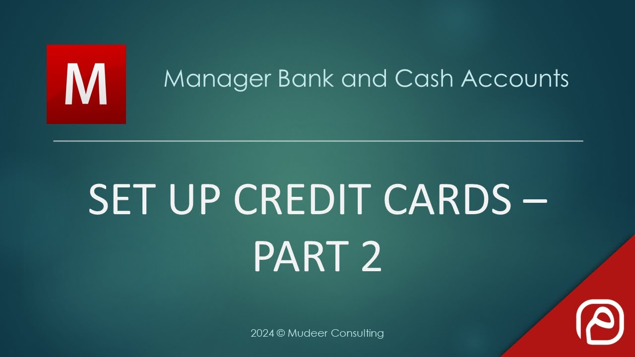 Manager.io Guides: 73 Set up credit cards - Part 2 - YouTube