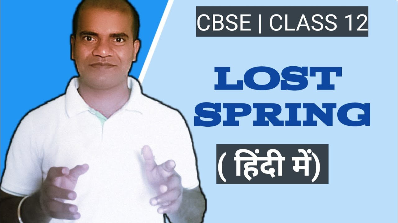 Lost Spring Class 12 In Hindi Lost Spring Class 12 Flamingo Lost lost-spring-class-12-in-hindi-lost-spring-class-12-flamingo-lost