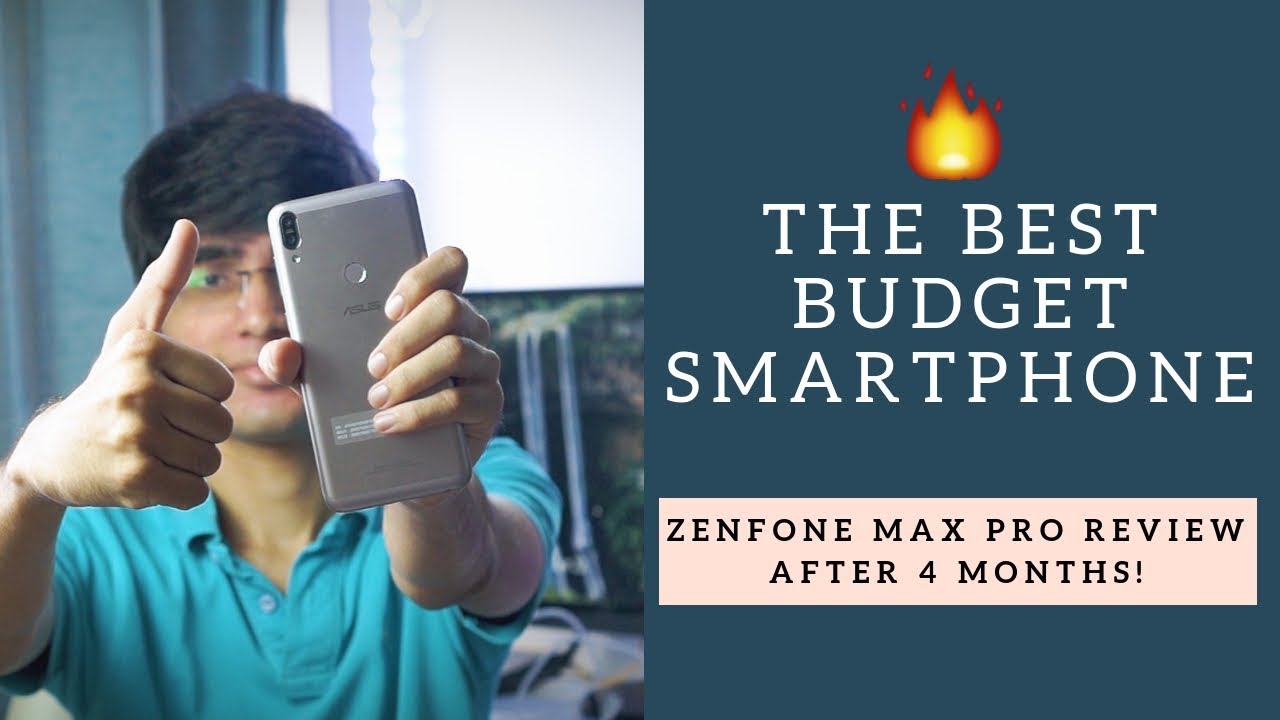 Asus Zenfone Max Pro Review After 4 Months! GREAT AFTER UPDATES ...